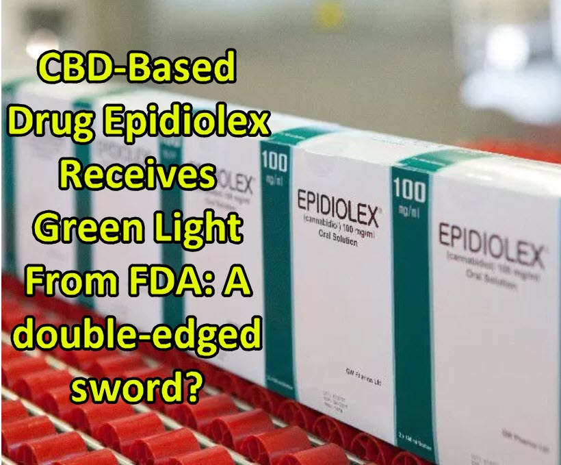 CBD-Based Drug Epidiolex Receives Green Light From FDA: A double-edged ...