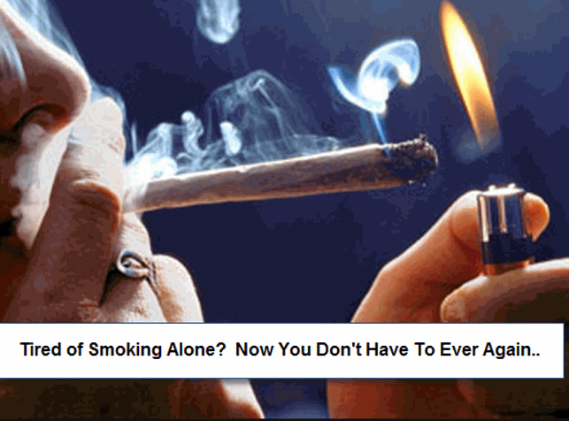 Tired Of Smoking Alone? Now You Don't Have To Ever Again.